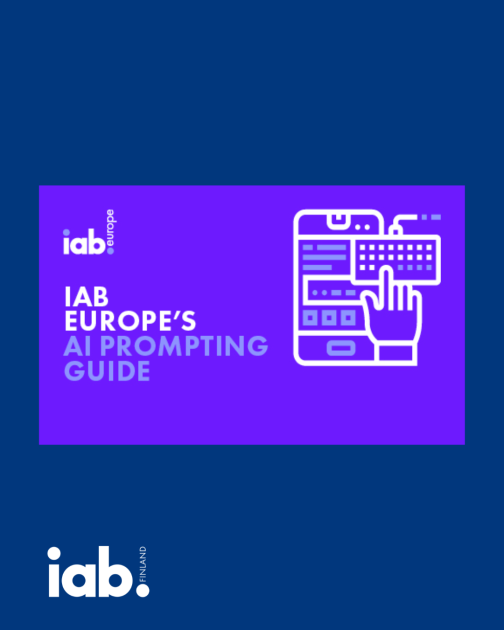 IAB Europen AI Prompting Guide – opas tehokkaampaan ja vastuullisempaan ...